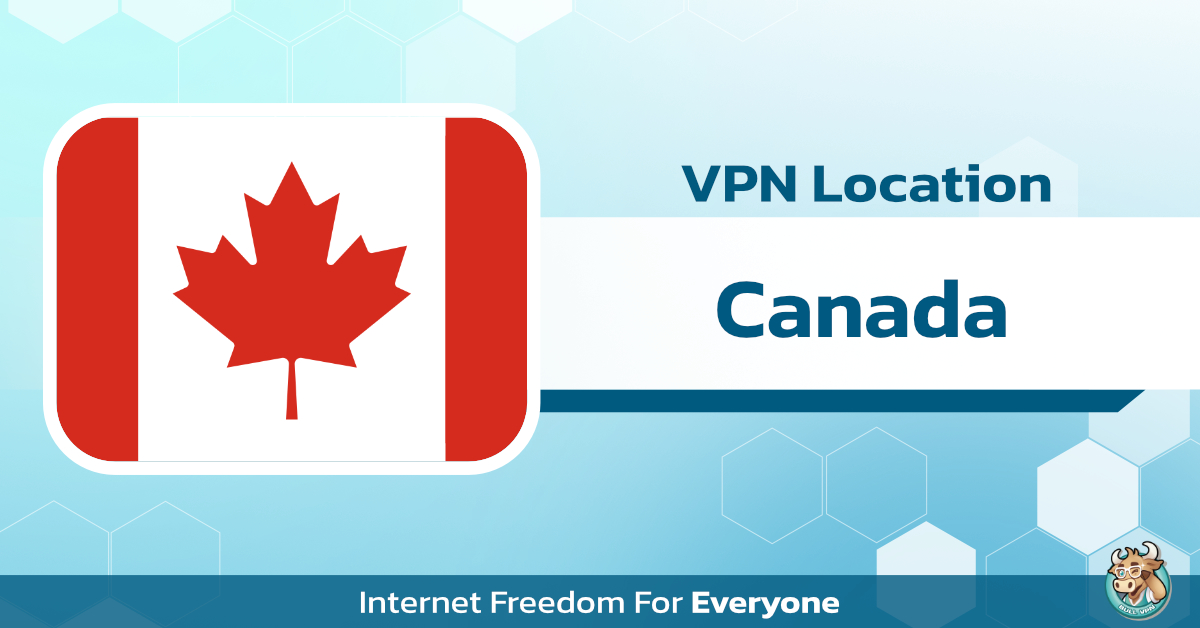VPN แคนาดา | BullVPN VPN Internet Freedom For Everyone