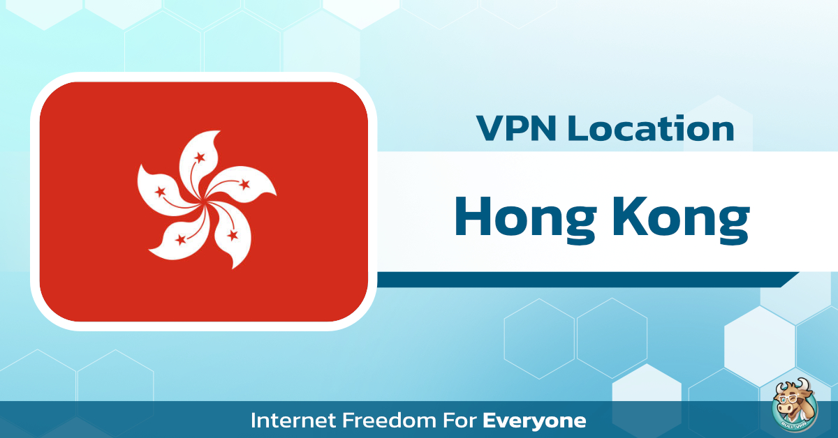 Provide secure VPN server Hong Kong | BullVPN VPN Internet Freedom For ...
