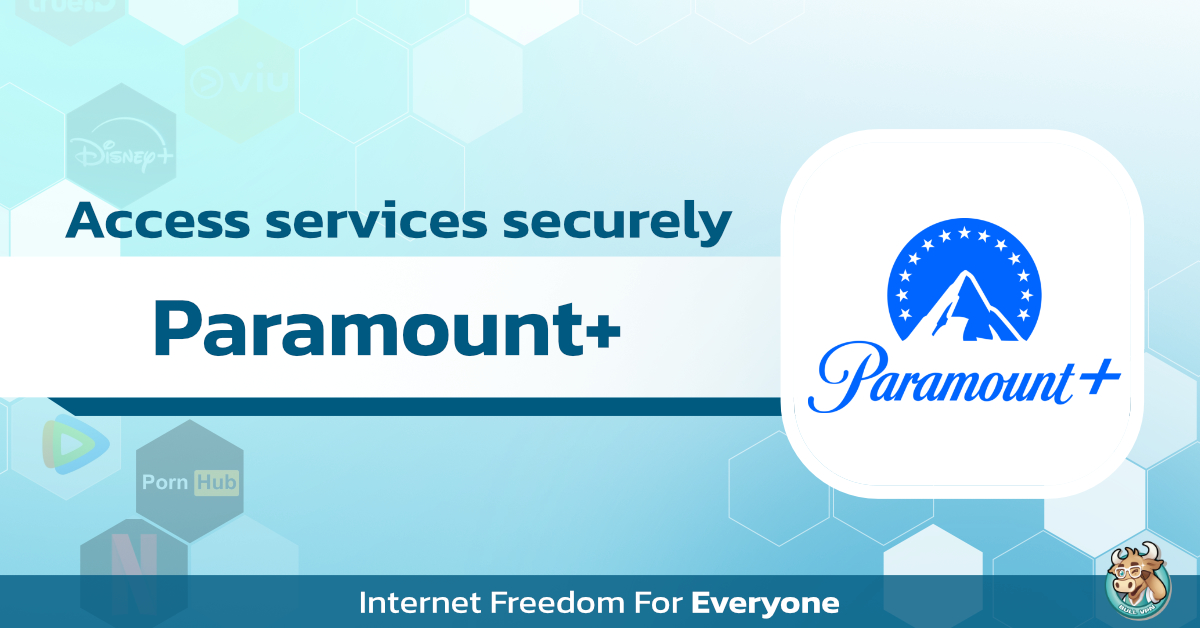 Paramount+ | BullVPN VPN Internet Freedom For Everyone